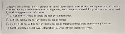Solved Lindsays Misinformation Effect Experiment In Which