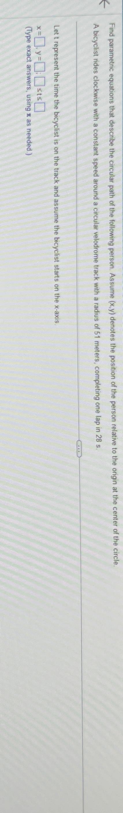 Solved Find Parametric Equations That Describe The Circular