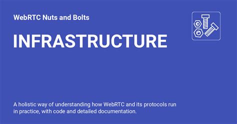 Infrastructure Webrtc Nuts And Bolts