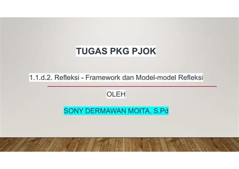 1 1 D 2 Refleksi Framework Dan Model Model Refleksi Pdf