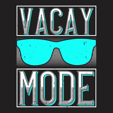 Vacay Mode Shirt T Shirt By Faical Artistshot