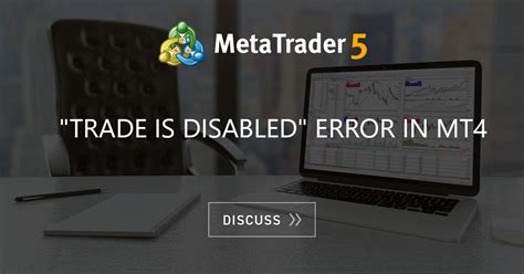 Trade Is Disabled Error In Mt Copy Trading Mql And Metatrader