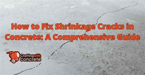 Fix Shrinkage Cracks In Concrete Easily