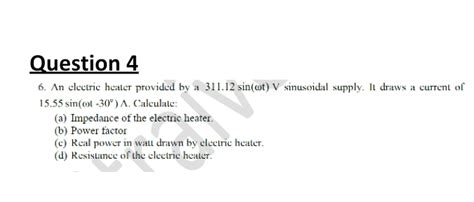 Solved Question An Electric Heater Provided By A Chegg