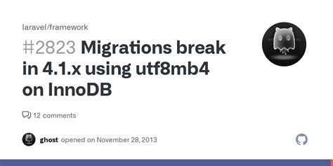 Migrations Break In 41x Using Utf8mb4 On Innodb · Issue 2823 · Laravelframework · Github
