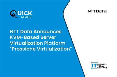 Ntt Data Unveils Prossione Virtualization™ For Kvm Management