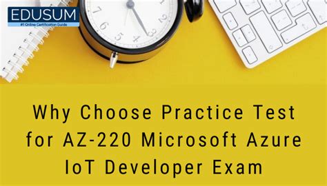Az 220 Microsoft Azure Iot Developer Exam Preparation Resources Edusum