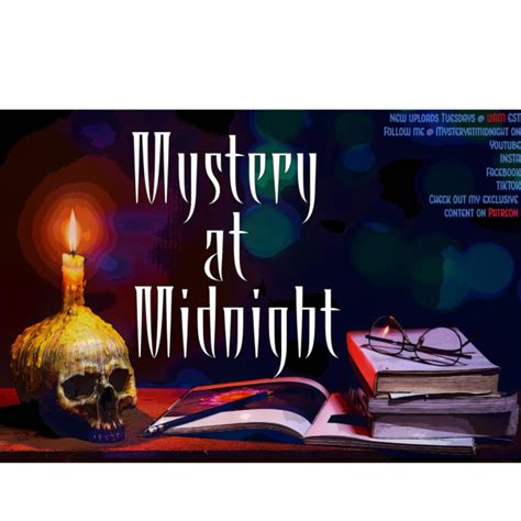 Mystery At Midnight Episode Listen To Podcasts On Demand Free Tunein