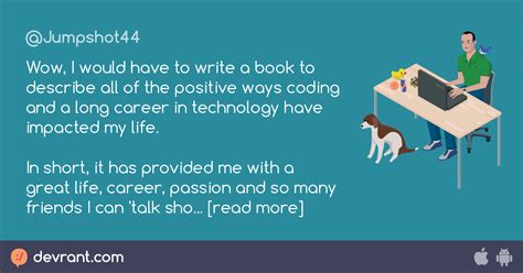 How Has Coding Impacted Your Life DevRant