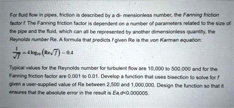 [get Answer] For Fluid Flow In Pipes Friction Is Described By A Di Mensionless Number The