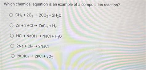 Solved Which Chemical Equation Is An Example Of A