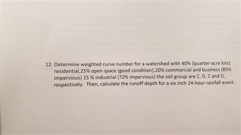 solved 12 determine weighted curve number for a watershed
