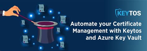 How To Automatically Rotate Certificates In Azure Key Vault Keytos