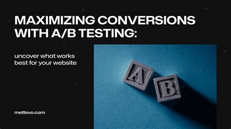 Maximizing Conversions With Ab Testing Uncover What Works Best For