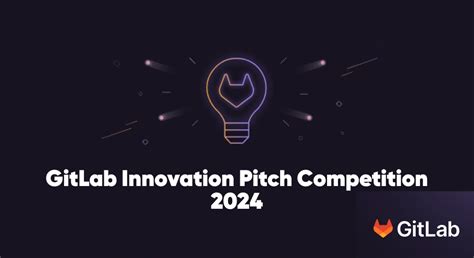 GitLab Innovation Pitch Competition