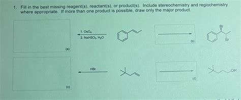 solved fill in the best missing reagent s ﻿reactant s