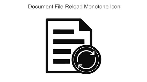 Document File Reload Monotone Icon In Powerpoint Pptx Png And Editable Eps Format Ppt Presentation