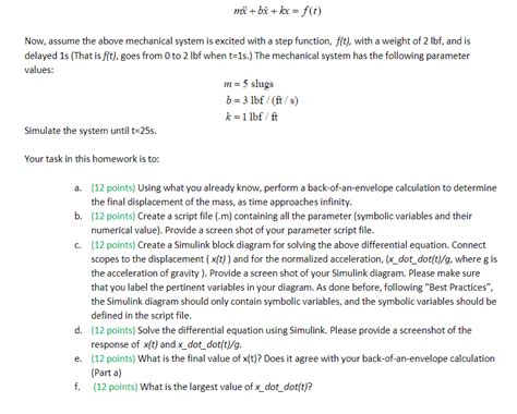 Solved Mx Bx Kx F T Now Assume The Above Mechanical Chegg