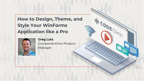 Codeclinic Live How To Design Theme And Style Your Winforms