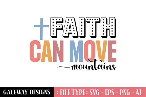 Faith Can Move Mountains Svg Design Graphic By Gatewaydesign · Creative
