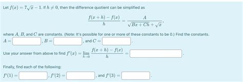 Solved Let F X 7x1 If H 0 Then The Difference Quotient Chegg Com
