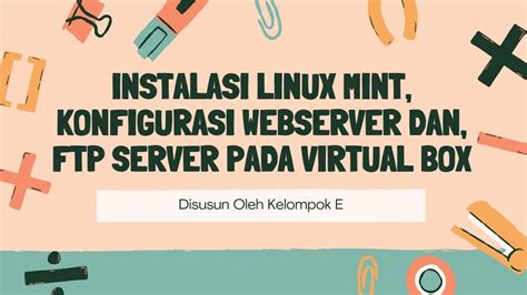 Konfigurasi Webserver Dan FTP Server Pada Linux Mint Menggunakan