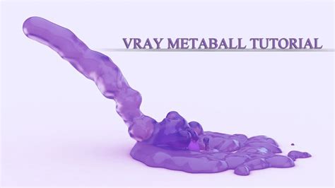 Vray Metaballs Tutorial Youtube