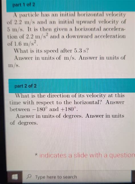 Solved Part Of A Particle Has An Initial Horizontal Chegg