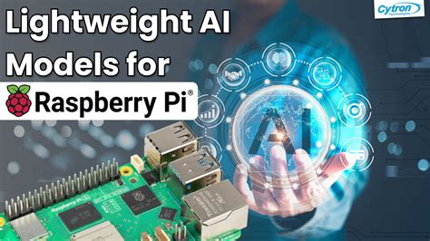 Exploring Lightweight AI Models For Raspberry Pi Applications