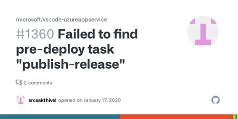 failed to find pre deploy task publish release · issue 1360