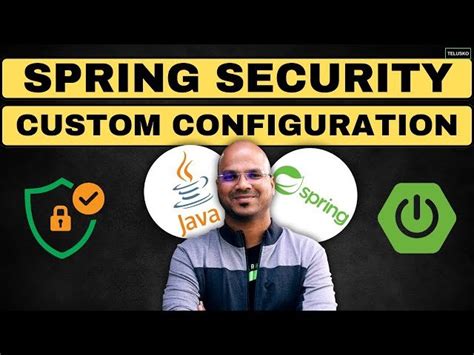 Free Video Spring Security Custom Configuration Lecture 32 From