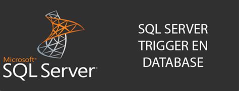 Sql Server Trigger En Database Blog Rahsuarez