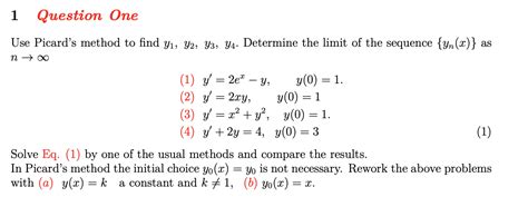 Solved 1 Question One Use Picard s method to find yı y2 Chegg com