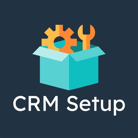 CRM Setup On May 14 2024