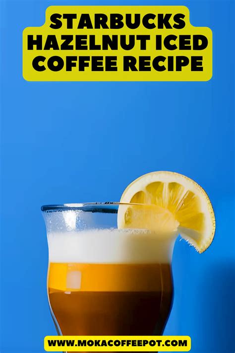 Starbucks Hazelnut Iced Coffee Recipe