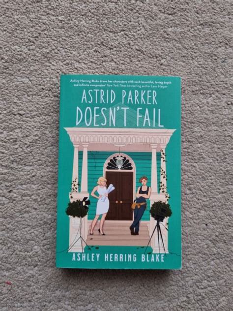 Astrid Parker Doesnt Fail Ashley Herring Blake