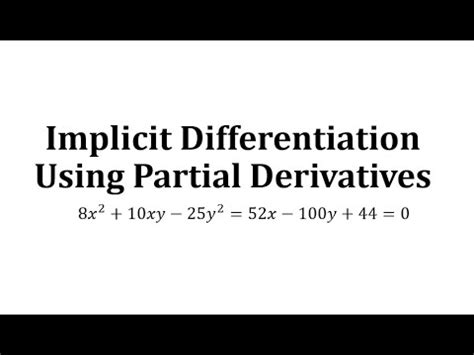 Perform Implicit Differentiation Using Partial Derivatives Math Help