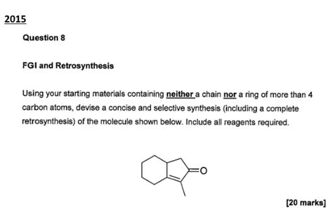 Solved 2014 Question 8 Fgi And Retrosynthesis A Draw The
