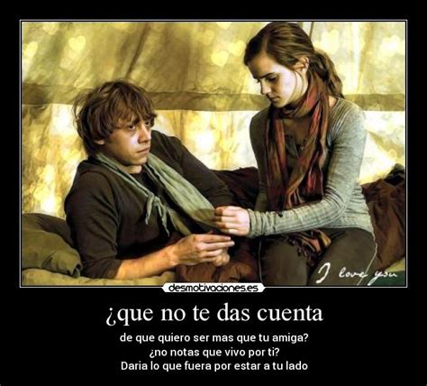 Que No Te Das Cuenta Desmotivaciones