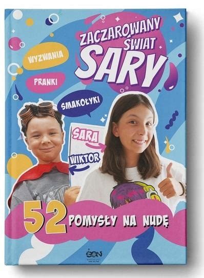 Zaczarowany Świat Sary 52 PomysŁy Na NudĘ Julia Żyracka Sara Żyracka
