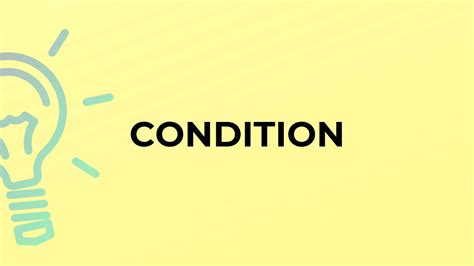 What Is The Meaning Of The Word CONDITION YouTube