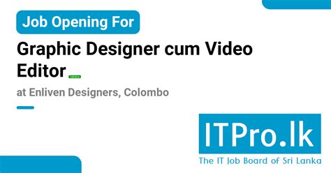 Graphic Designer Cum Video Editor At Enliven Designers Itprolk