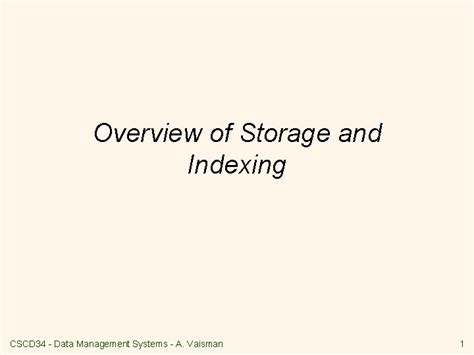 overview of storage and indexing cscd 34 data