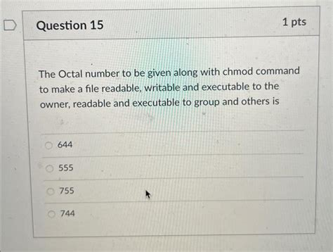 Solved The Octal Number To Be Given Along With Chmod Command