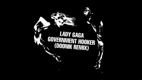 Lady Gaga Government Hooker D00nik Remix Youtube Music