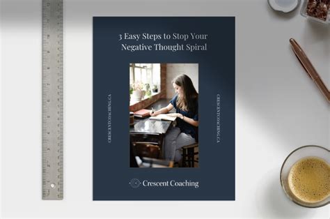 3 Easy Steps To Stop Your Negative Thought Spiral Free Guide — Crescent Coaching
