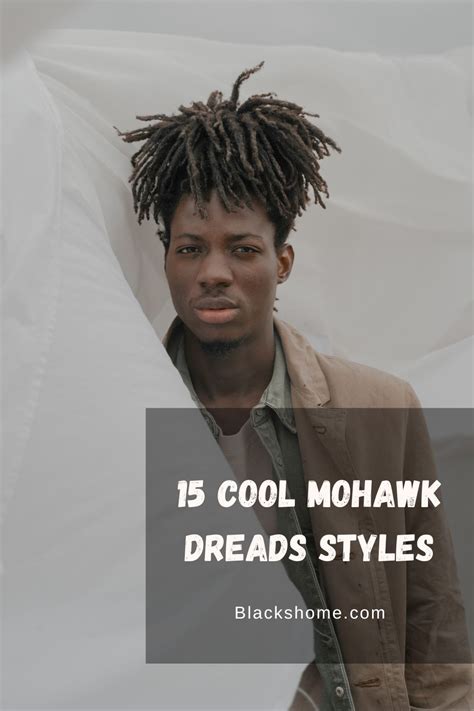 15 Cool Mohawk Dreads Styles You Probably Didn T Know