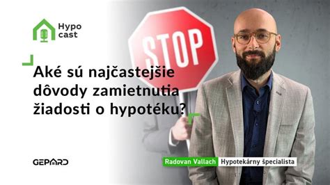 Zamietnuté žiadosti O Hypotéku Odhalenie Najčastejších Dôvodov Podcast Hypotéka úver Boris