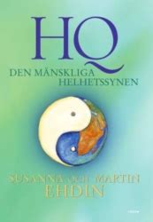 Stengarden HQ den mänskliga helhetssynen Ehdin Martin Ehdin Sanna Inbunden