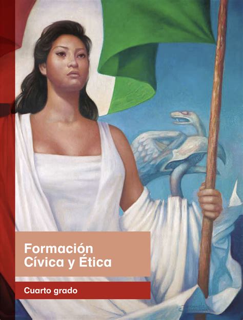 Formación Cívica Y Ética Cuarto Grado 2017 2018 Libros De Texto Online